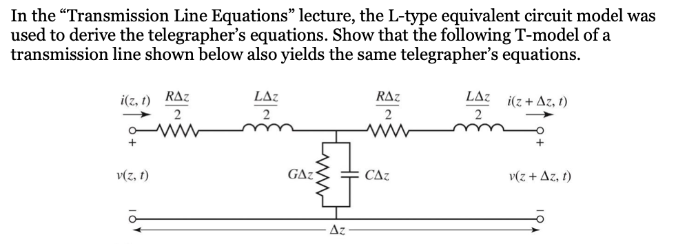 Solved In The “transmission Line Equations” Lecture The