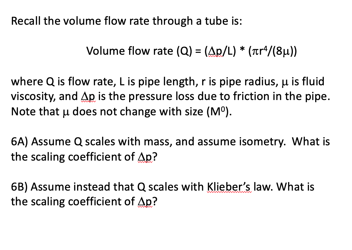 Recall the volume flow rate through a tube is: Volume | Chegg.com