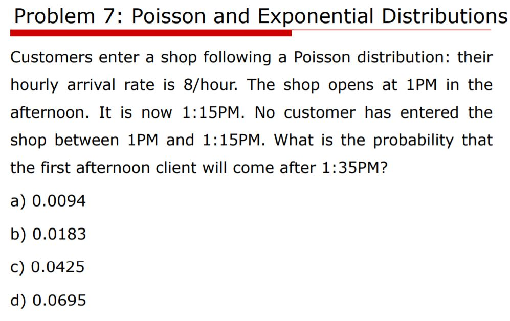 Solved Problem 7: Poisson and Exponential Distributions | Chegg.com
