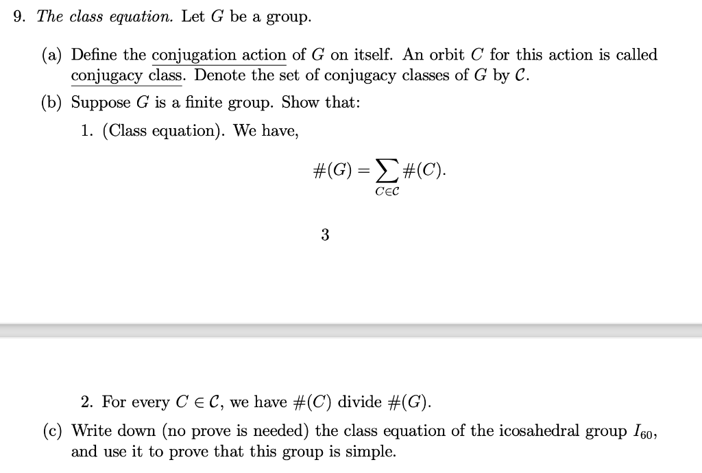Solved 9. The class equation. Let G be a group. (a) Define | Chegg.com