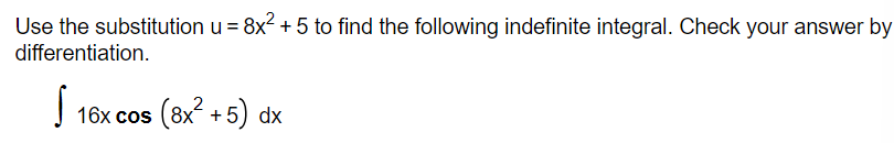Solved Use the substitution u=8x2+5 ﻿to find the following | Chegg.com