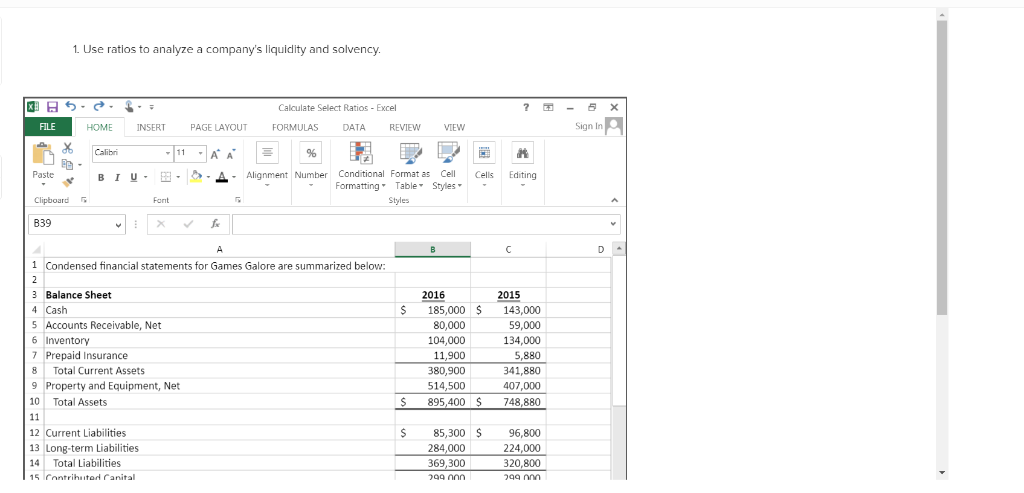 Solved 1. Use ratios to analyze a company's liquidity and | Chegg.com