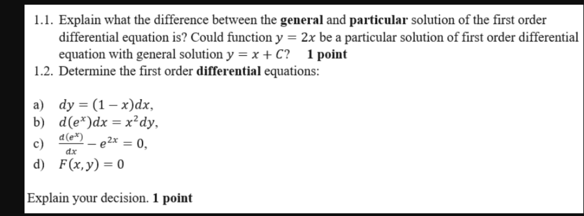 Solved 1.1. Explain what the difference between the general | Chegg.com