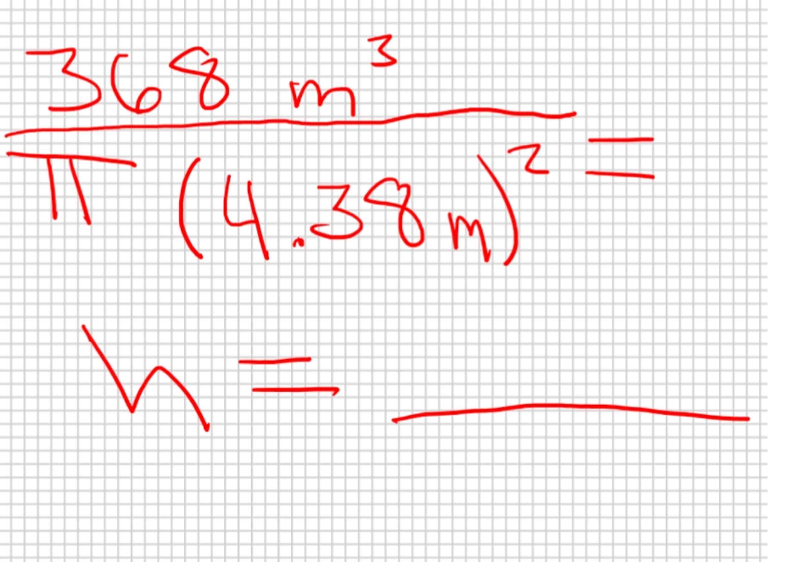 Solved 368m3π(4.38(m))2=h= | Chegg.com