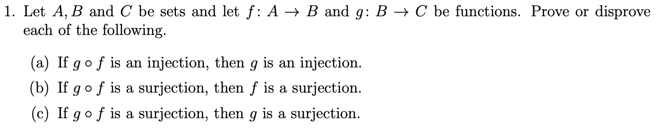 Solved 1. Let A,B and C be sets and let f:A→B and g:B→C be | Chegg.com