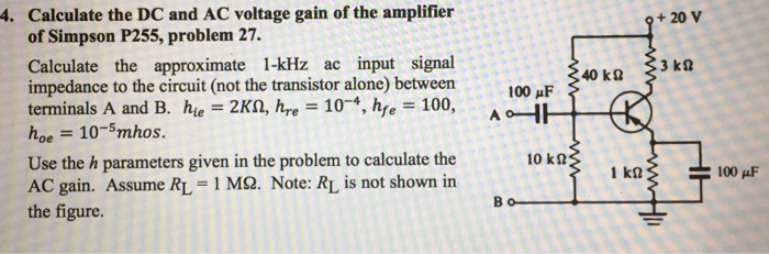 Solved Calculate the DC and AC voltage gain of the amplifier | Chegg.com