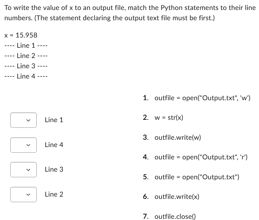 Solved To write the value of x to an output file, match the | Chegg.com