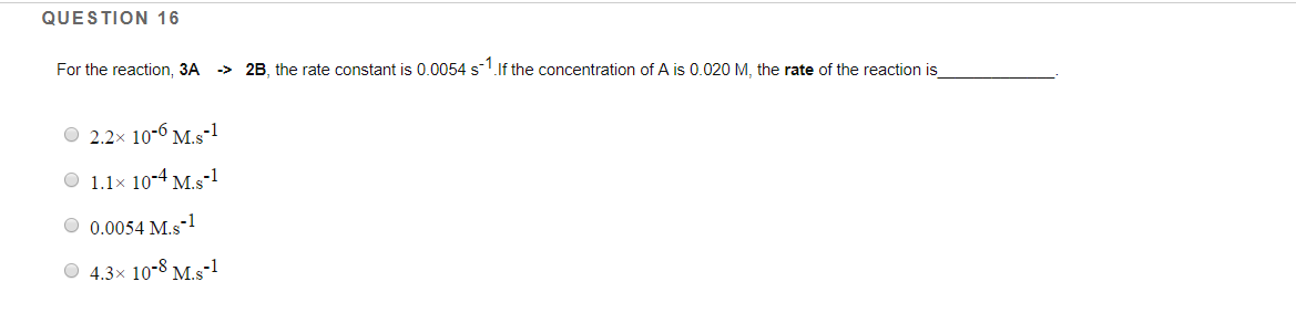 Solved QUESTION 16 For the reaction, 3A -> 2B the rate | Chegg.com