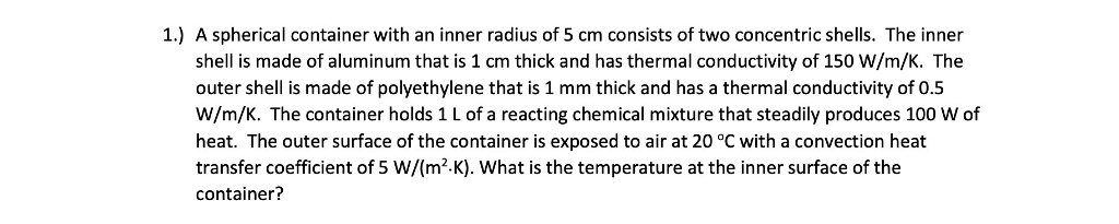 Solved 1.) A spherical container with an inner radius of 5 | Chegg.com
