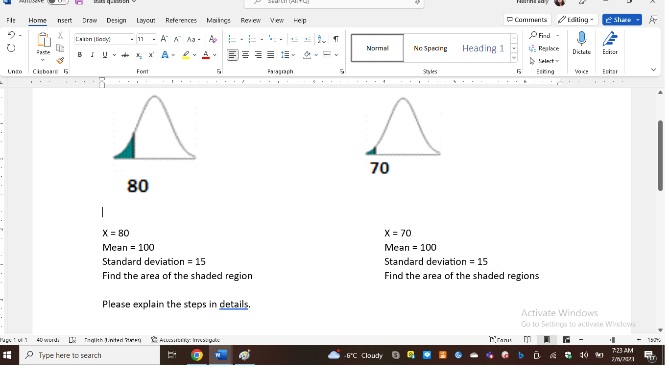 Solved X=80 X=70 Mean =100 Mean =100 Standard deviation =15 | Chegg.com