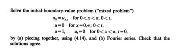 Solve the initial-boundary-value problem "mixed | Chegg.com