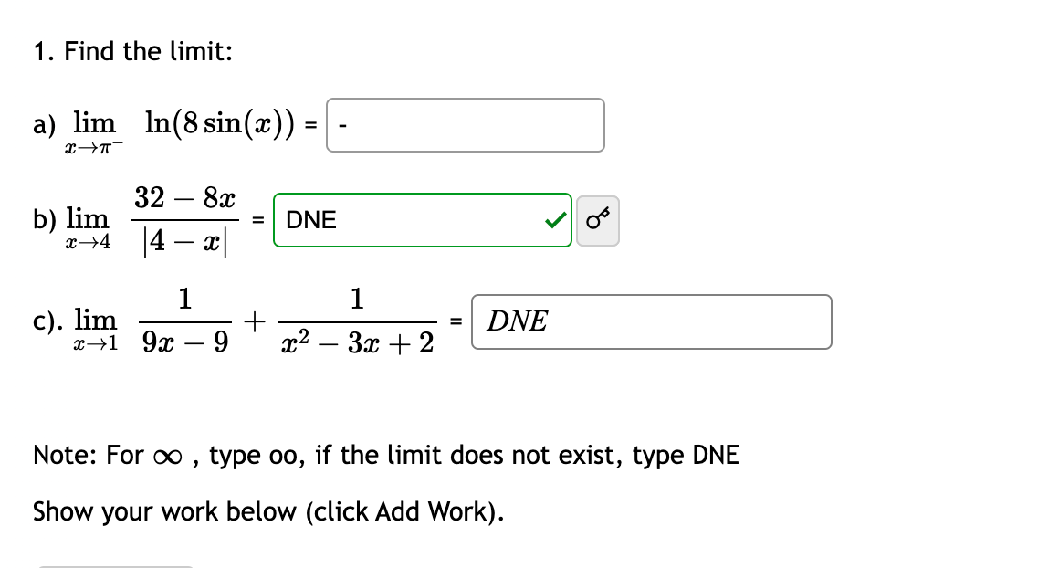 Solved 1. Find the limit: a) limx→π−ln(8sin(x))= b) | Chegg.com