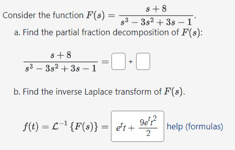Solved Consider the function F(s)=s3−3s2+3s−1s+8. a. Find | Chegg.com