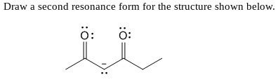 Solved Draw a second resonance form for the structure shown | Chegg.com