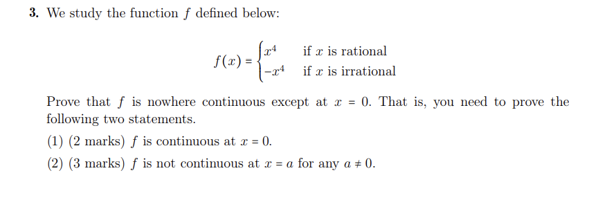Solved 3. We study the function f defined below: f(x)={x4−x4 | Chegg.com