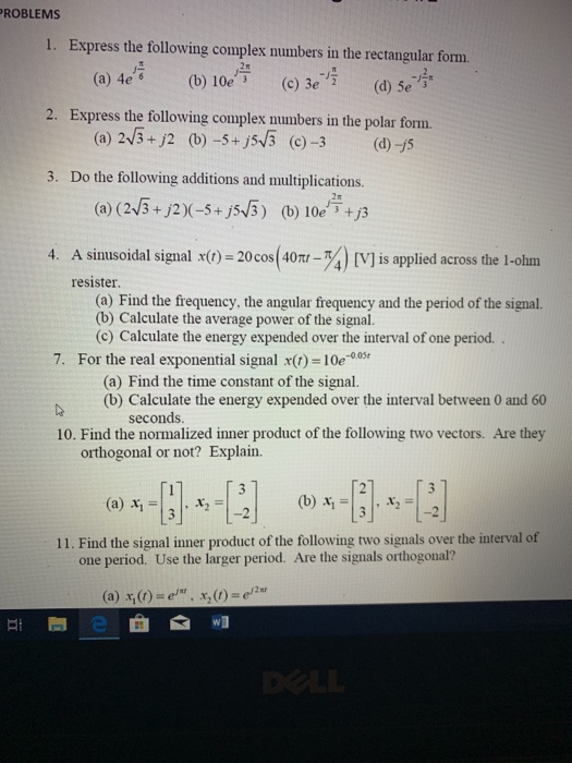 Solved ROBLEMS 1. Express the following complex numbers in | Chegg.com Solved ROBLEMS 1. Express the following complex numbers in | Chegg.com