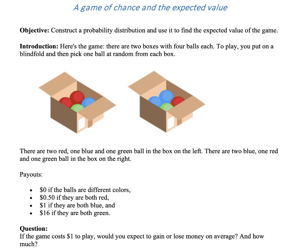 Solved A game of chance and the expected value Objective: | Chegg.com