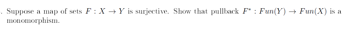Solved Suppose a map of sets F:X→Y is surjective. Show that | Chegg.com