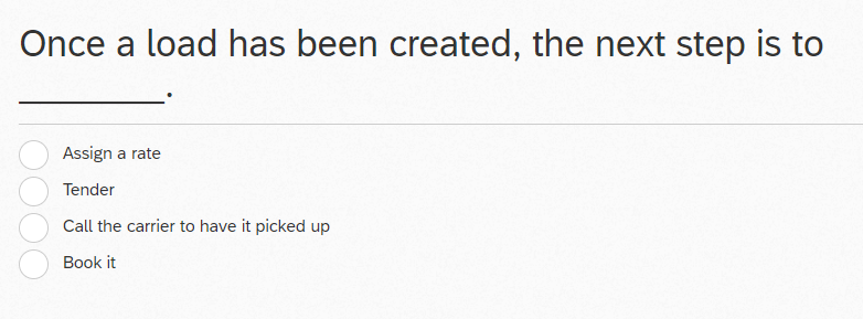 Solved Once a load has been created, the next step is to | Chegg.com