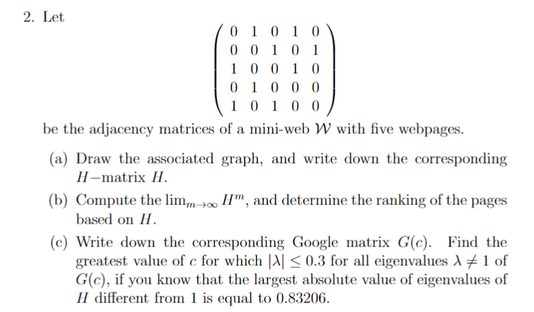 2. Let 01 00 0 10100 be the adjacency matrices of a | Chegg.com