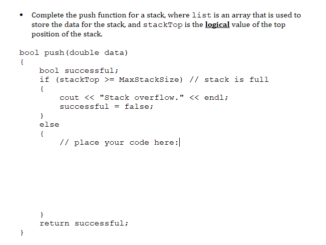 Solved Complete the push function for a stack, where list is | Chegg.com