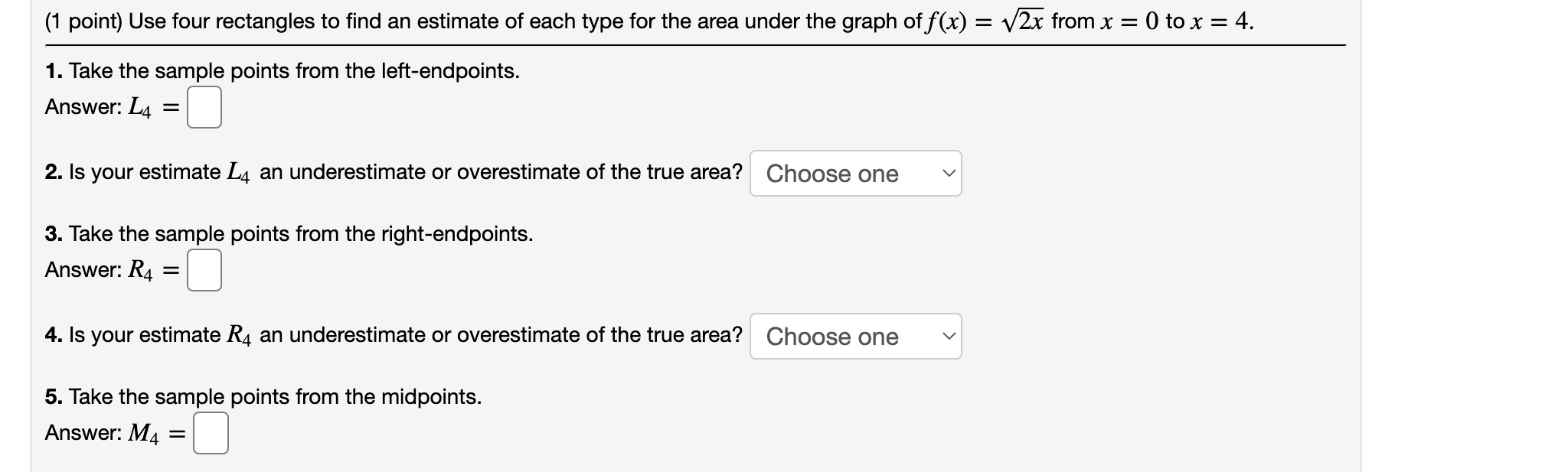 Solved (1 point) Use four rectangles to find an estimate of | Chegg.com