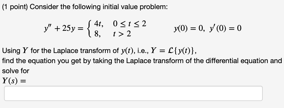 Solved (1 point) Consider the following initial value | Chegg.com