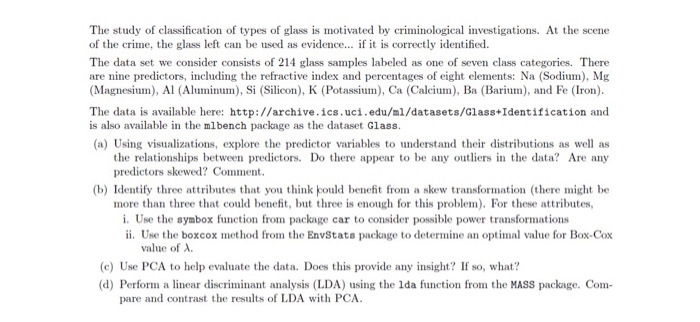 The study of classification of types of glass is | Chegg.com