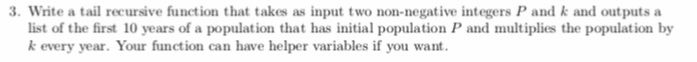 Solved . Write a tail recursive function that takes as input | Chegg.com