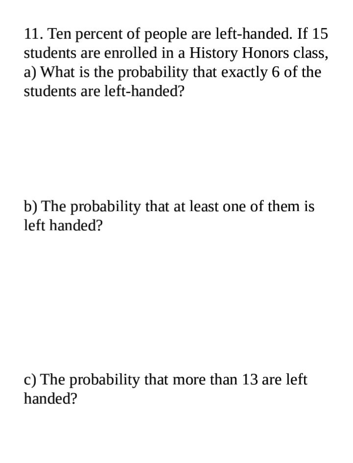 Solved 11. Ten percent of people are left-handed. If 15 | Chegg.com