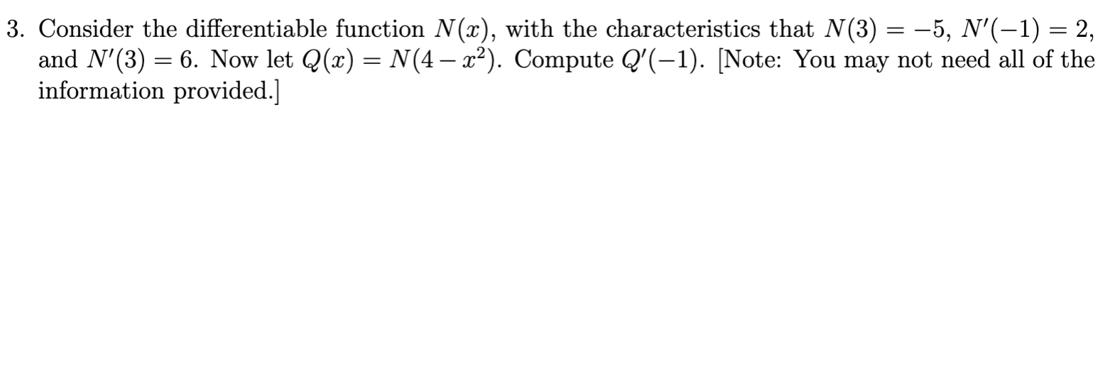 Solved = = 3. Consider the differentiable function N(x), | Chegg.com