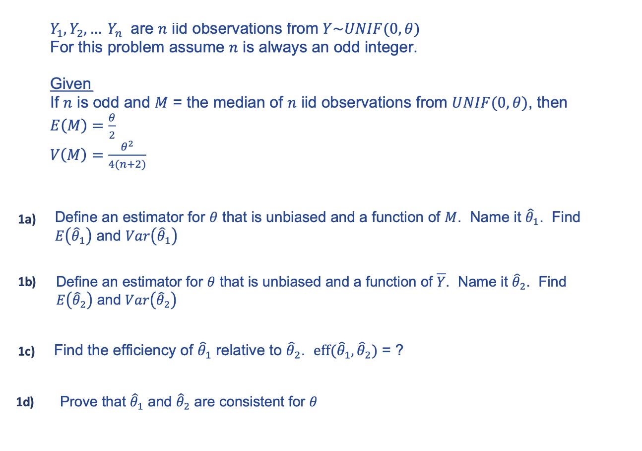 Solved Y1,Y2,…Yn are n iid observations from Y∼UNIF(0,θ) For | Chegg.com