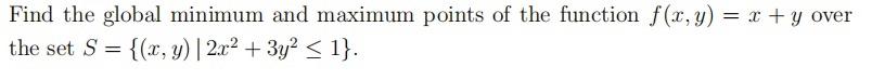 Solved Find the global minimum and maximum points of the | Chegg.com