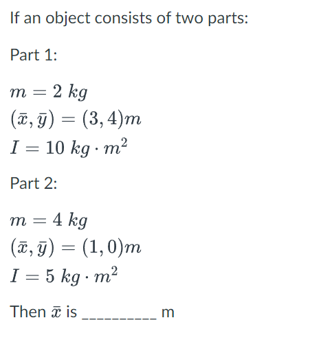Solved If an object consists of two parts: Part 1: m=2 | Chegg.com