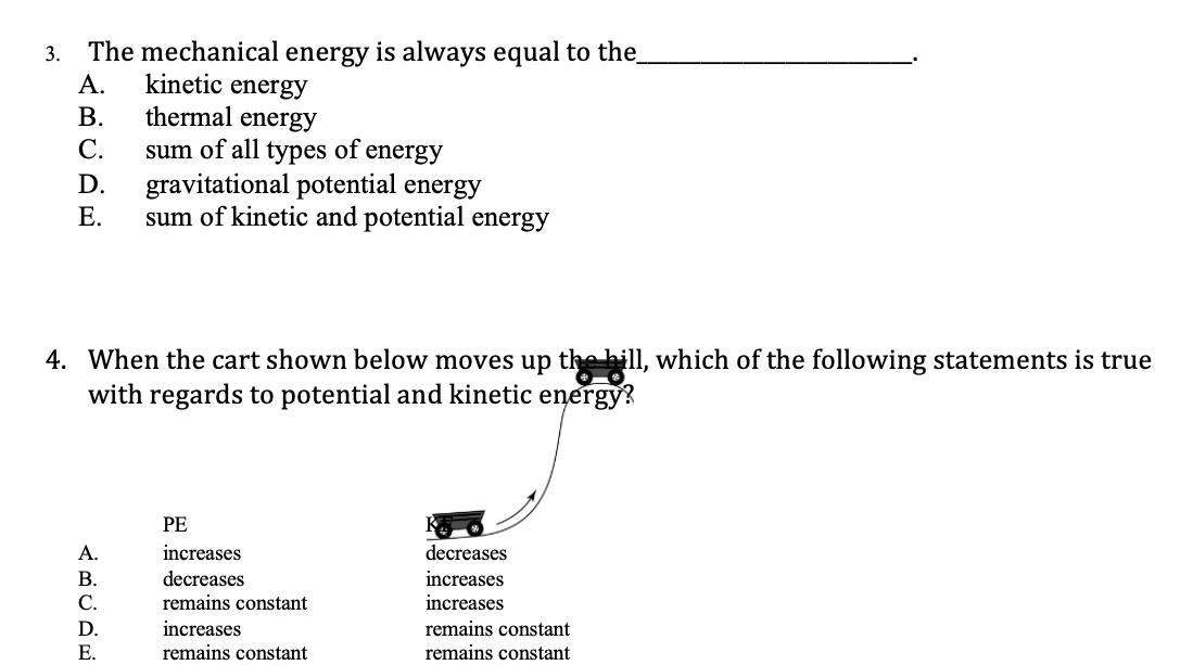 Solved 3. The mechanical energy is always equal to the_ A. | Chegg.com