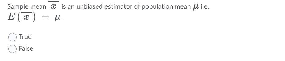 Solved Sample mean X is an unbiased estimator of population | Chegg.com