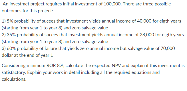 Solved An investmet project requires initial investment of | Chegg.com