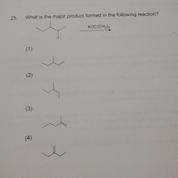 Solved 25. What is the major product formed in the following | Chegg.com