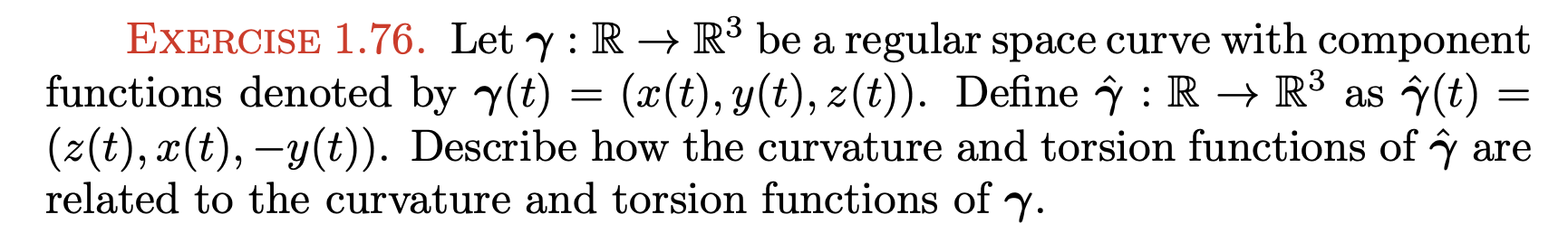 Solved EXERCISE 1.76. Let y:R → R3 be a regular space curve | Chegg.com