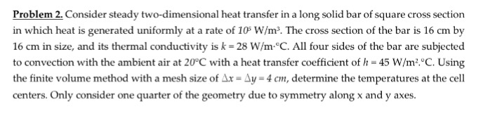 Solved Problem 2. Consider steady two-dimensional heat | Chegg.com