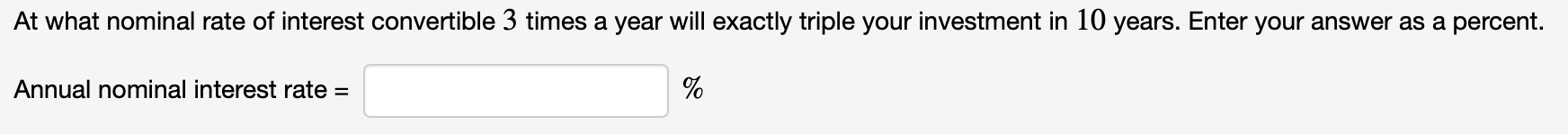 Solved At what nominal rate of interest convertible 3 times | Chegg.com