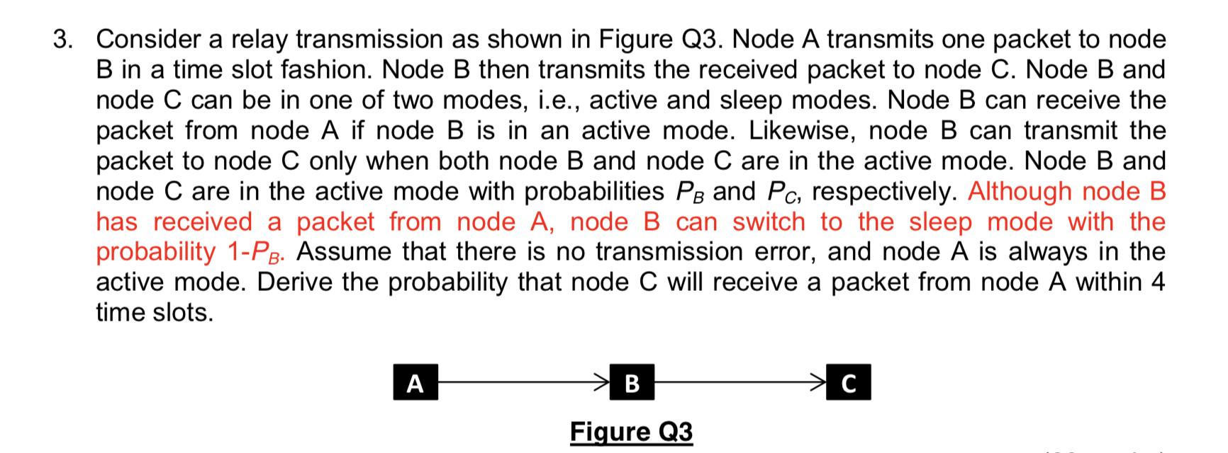Solved 3. Consider a relay transmission as shown in Figure | Chegg.com