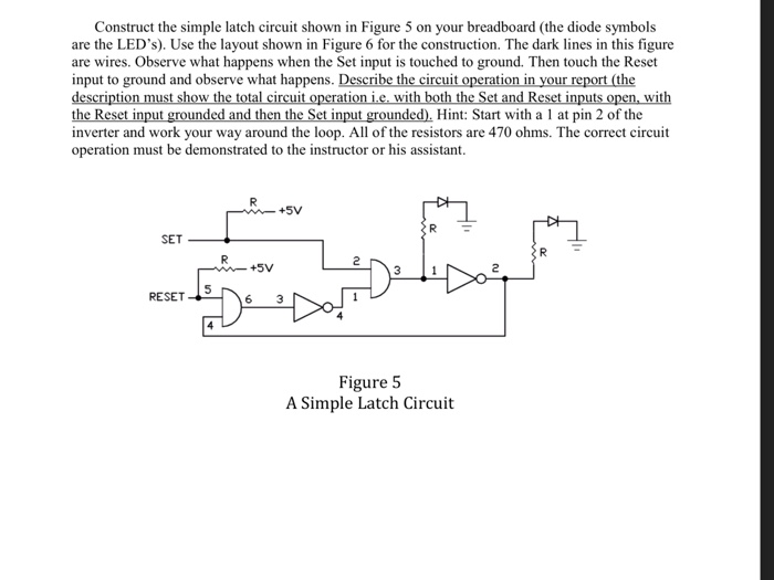 Solved Construct the simple latch circuit shown in Figure 5 | Chegg.com