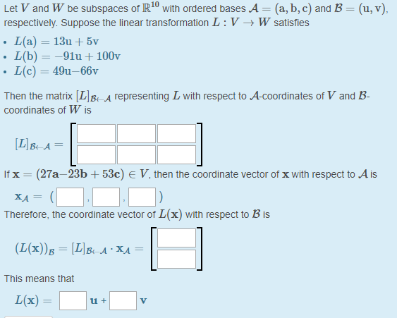 Solved Let V and W be subspaces of IR10 with ordered bases A | Chegg.com