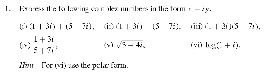 Solved 1. Express the following complex numbers in the form | Chegg.com