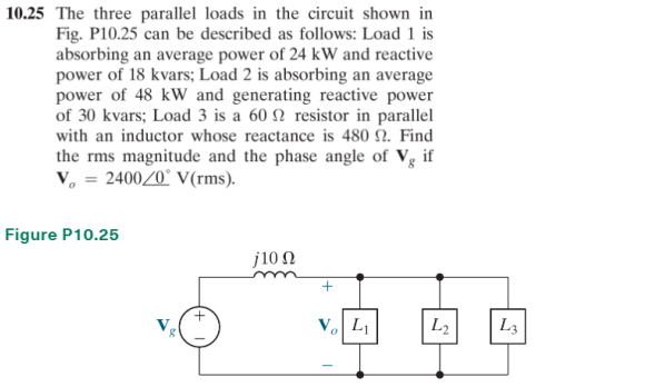 Solved 10.25 ﻿The three parallel loads in ﻿the circuit shown | Chegg.com