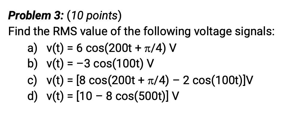 Solved Problem 3: (10 points) Find the RMS value of the | Chegg.com