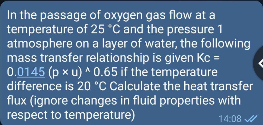 Solved In the passage of oxygen gas flow at a temperature of | Chegg.com