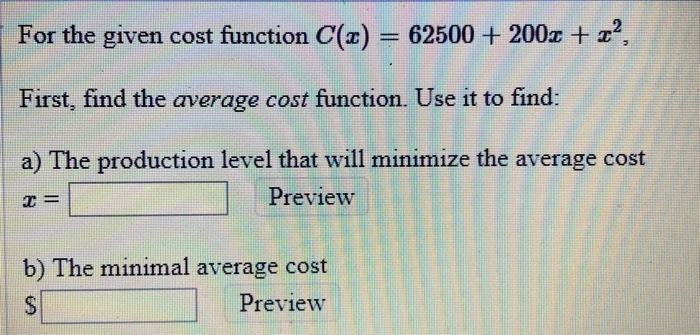 Solved For the given cost function C(z) 62500 +2002z + x2, | Chegg.com