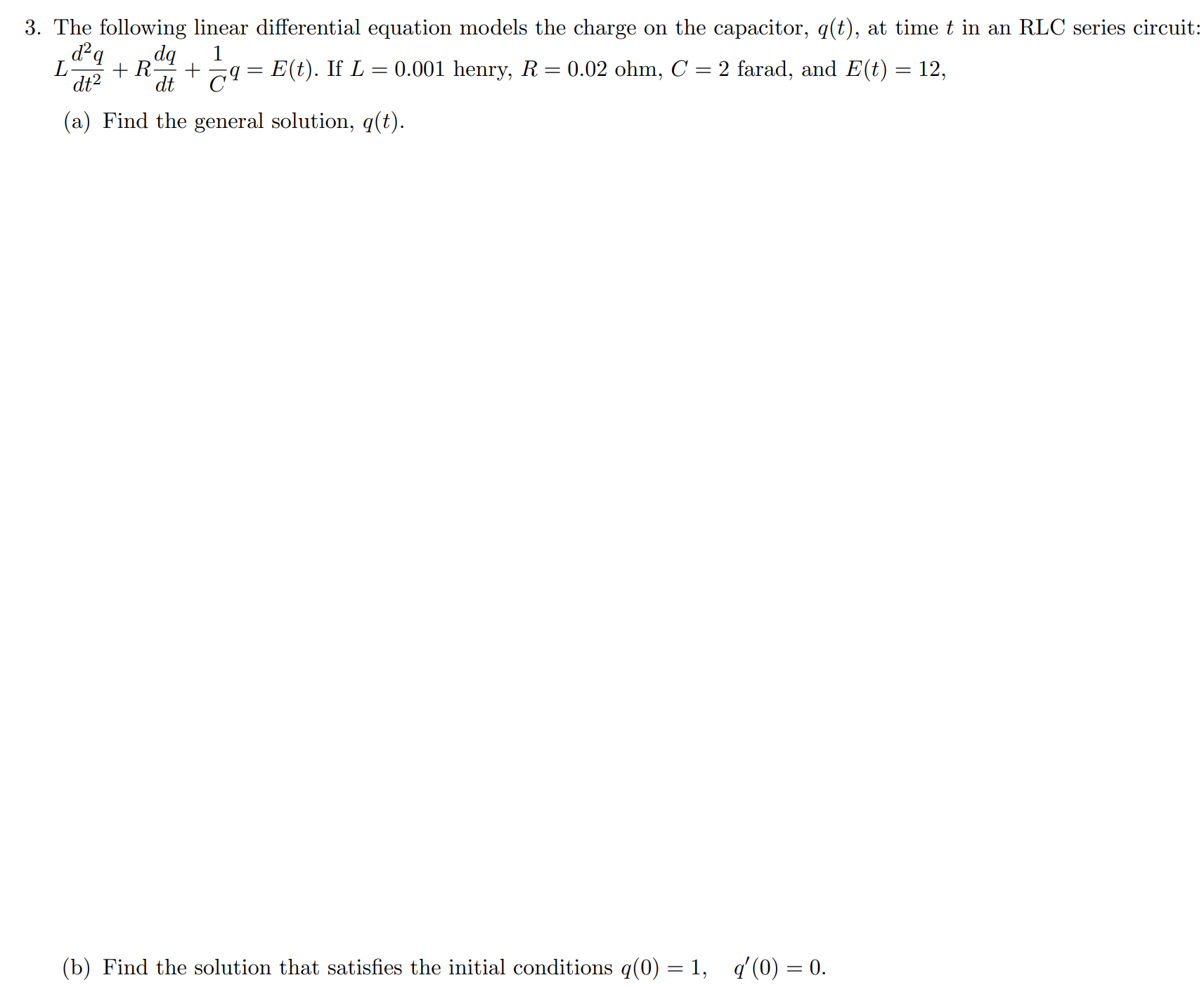Solved The following linear differential equation models the | Chegg.com